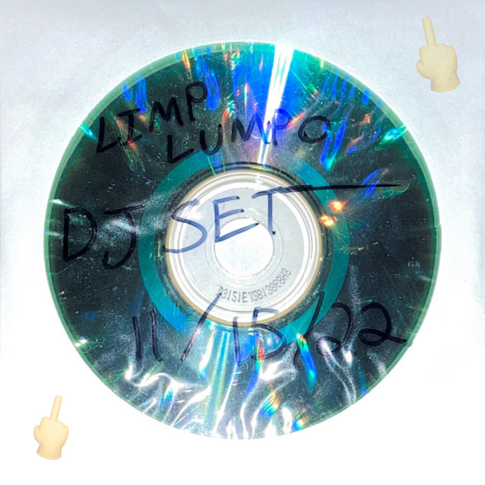 LIMP LUMPO DJ SET 11/15/22 | Limp Lumpo