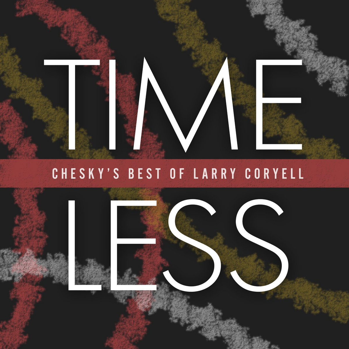Timeless: Chesky's Best of Larry Coryell | Larry Coryell | Chesky Records