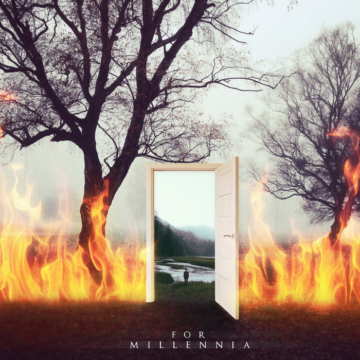 For Millennia | For Millennia