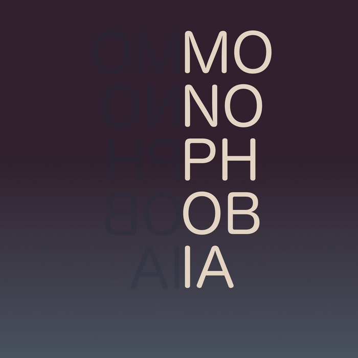 Monophobia | spidermuscle | Modus Novus Music, Inc.