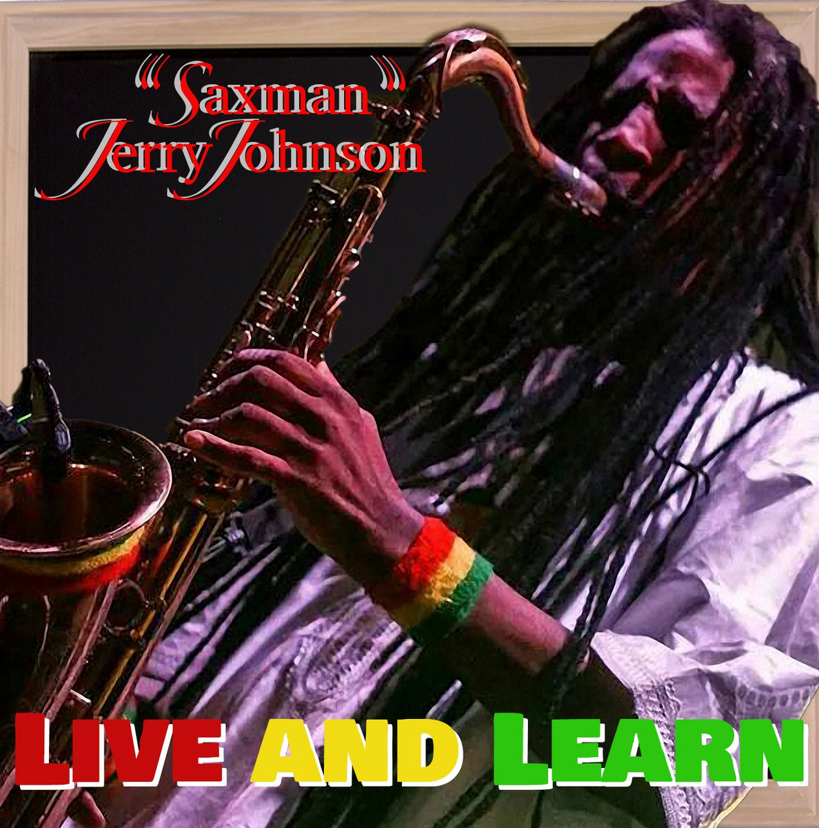 LIVE AND LEARN | Jerry Johnson