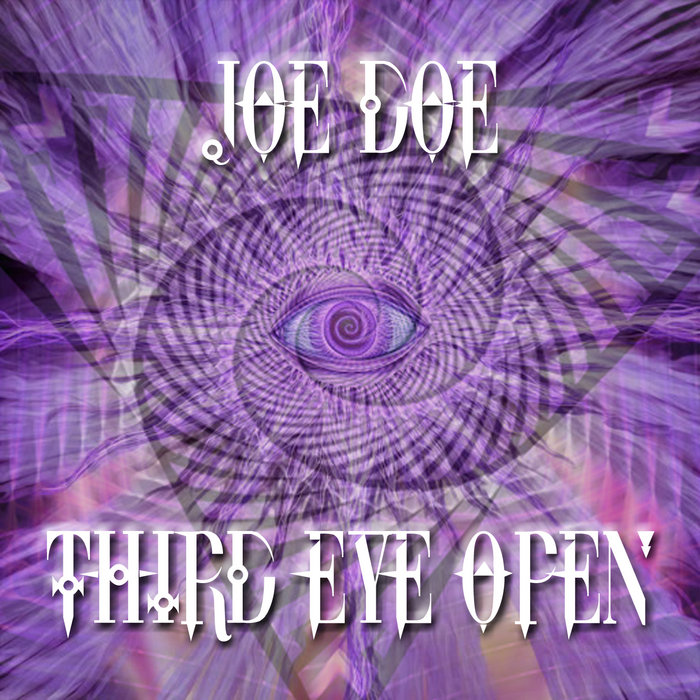 Third Eye Open | joe DOE | Sykophunk Productions