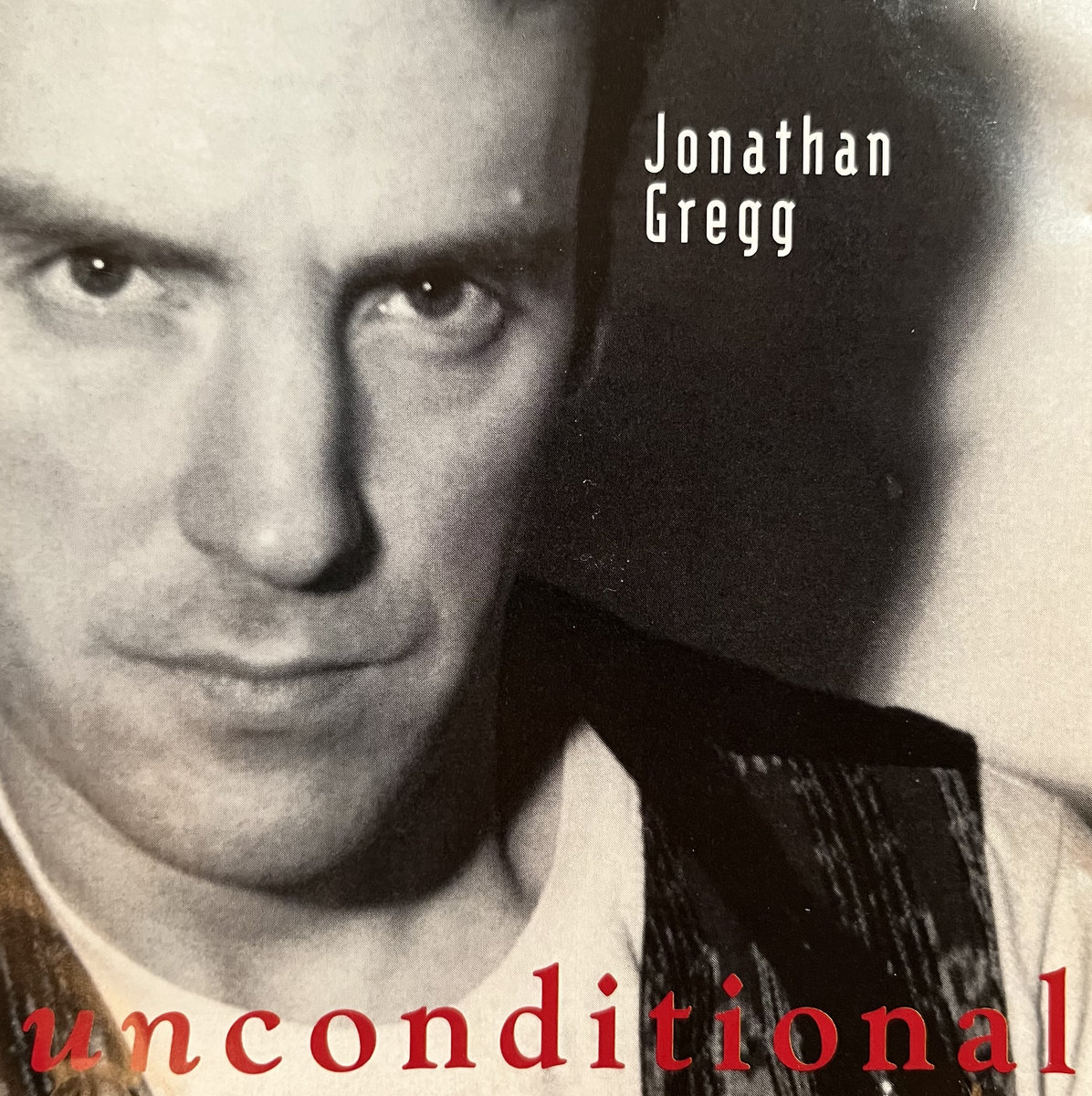 Unconditional | Jonathan Gregg