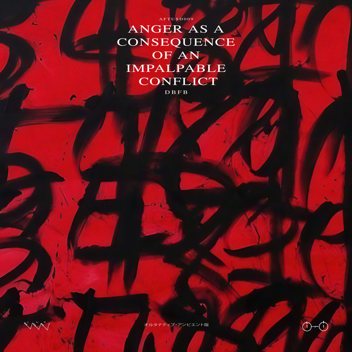 DBFB - Anger As A Consequence Of An Impalpable Conflict | After Us