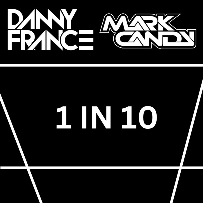 1 in 10 | Danny France & Mark Candy | Danny France