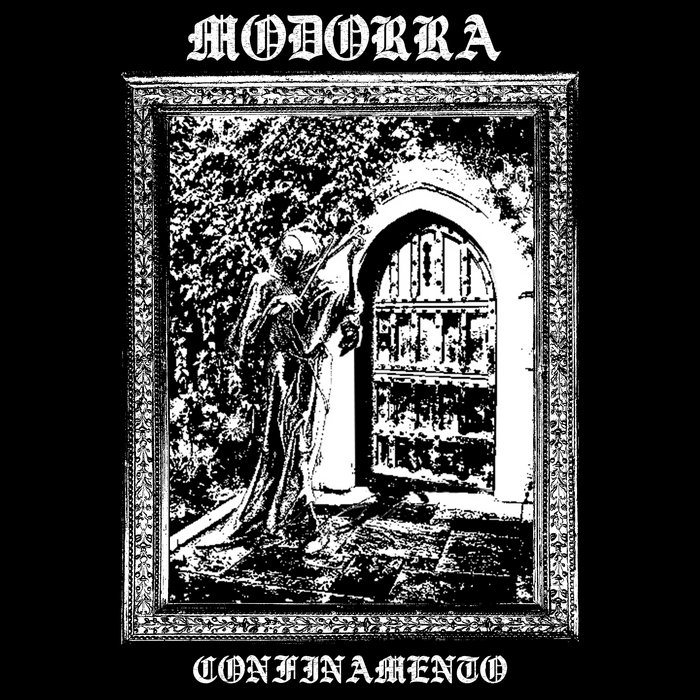 Confinamento | Modorra