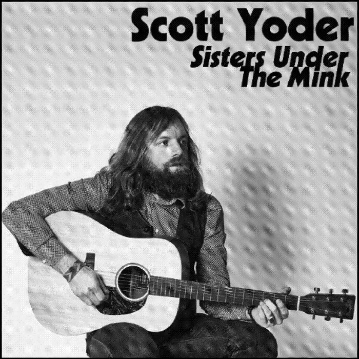 Sisters Under The Mink | Scott Yoder