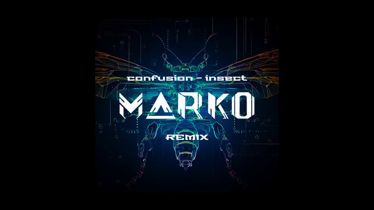 CONFUSION - INSECT (M∆RKO REMIX) | M∆RKO DNB