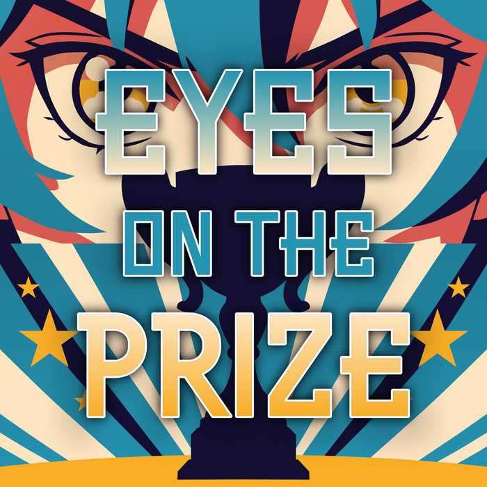Eyes on the Prize | Keisari
