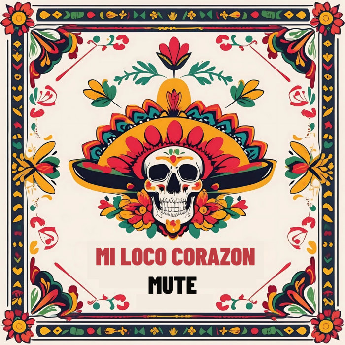 Mi Loco Corazon | Mute (ES) | DNBB Records