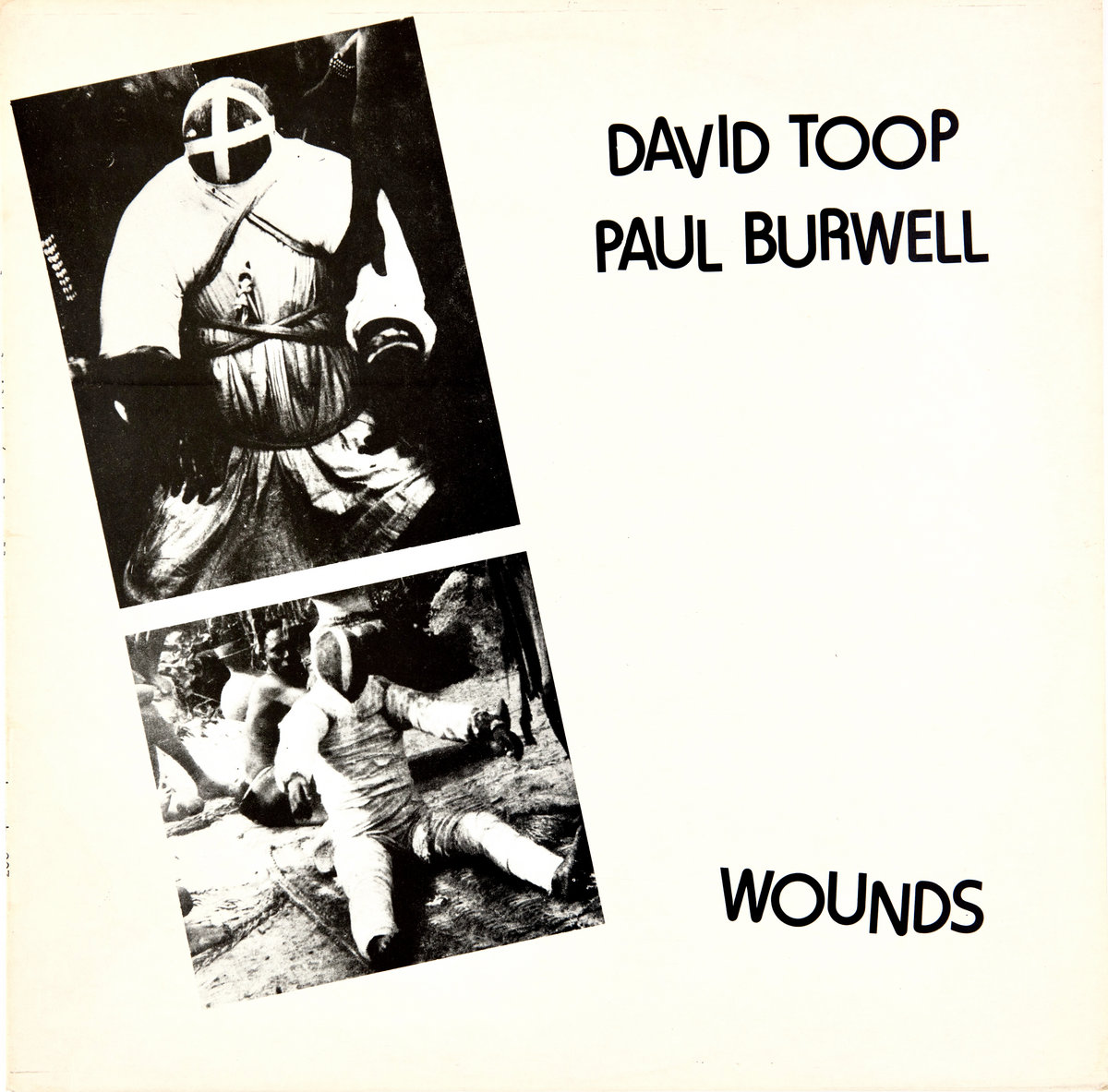 Wounds: David Toop & Paul Burwell (1979) | David Toop