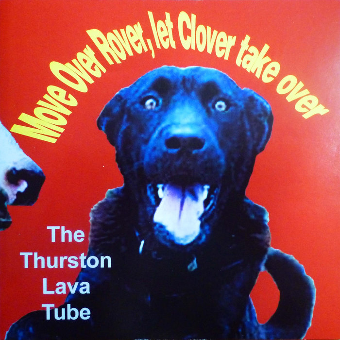 Move over Rover, let Clover take over | The Thurston Lava Tube