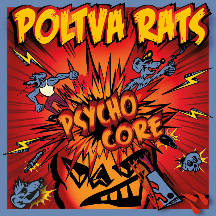 Psycho Core | Poltva Rats