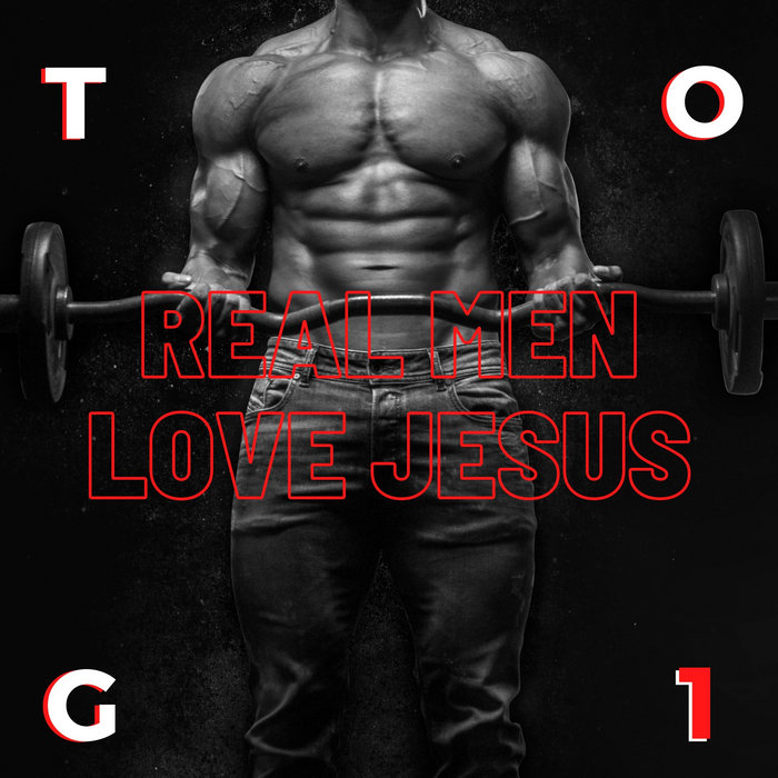 Real Men Love Jesus | Tool Of God One