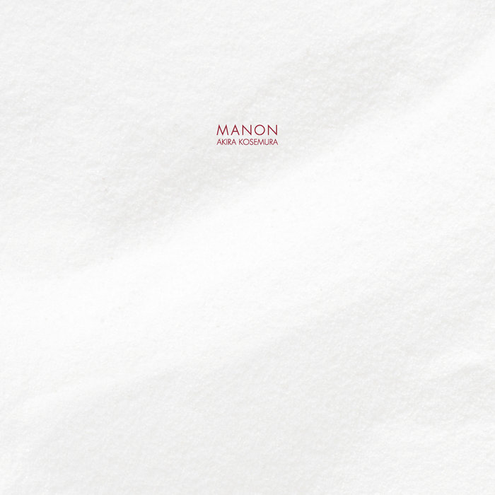 MANON (Music for the Contemporary Ballet Theatre) | Akira Kosemura