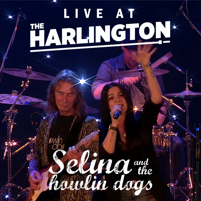 Live at The Harlington | Selina and the Howlin Dogs