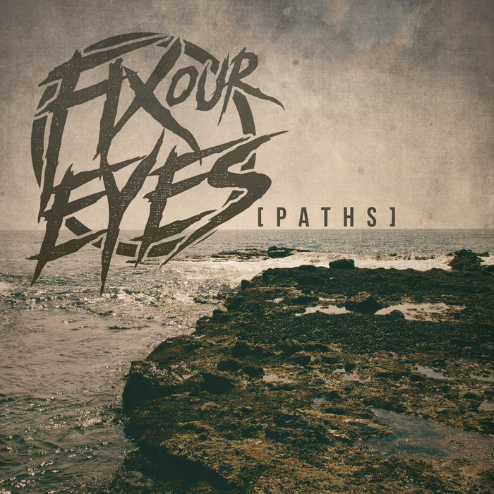 Paths | Fix Our Eyes