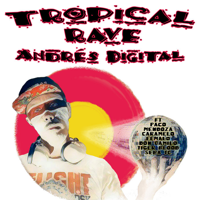 Tropical Rave | Andrés Digital