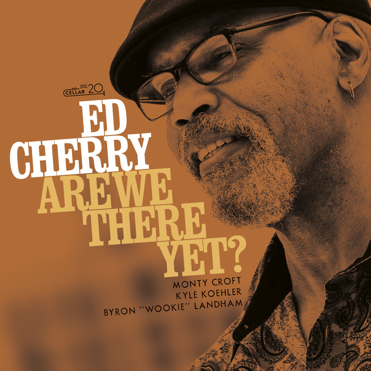 Are We There Yet? | Ed Cherry