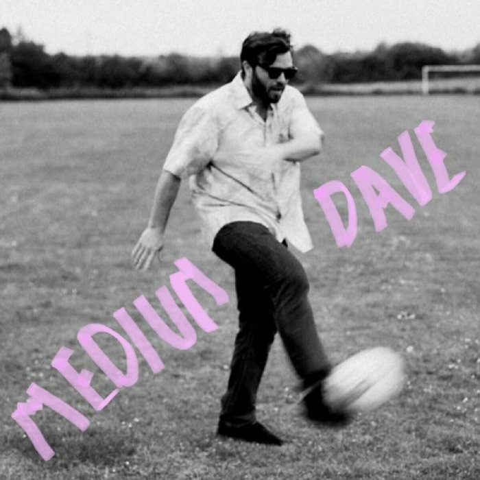 Medium Dave | Dave Burn