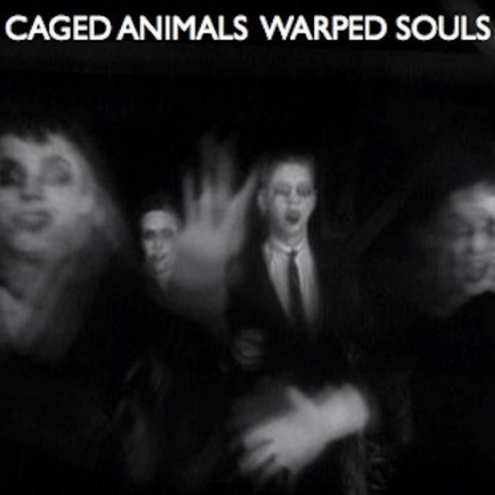 Warped Souls | Caged Animals