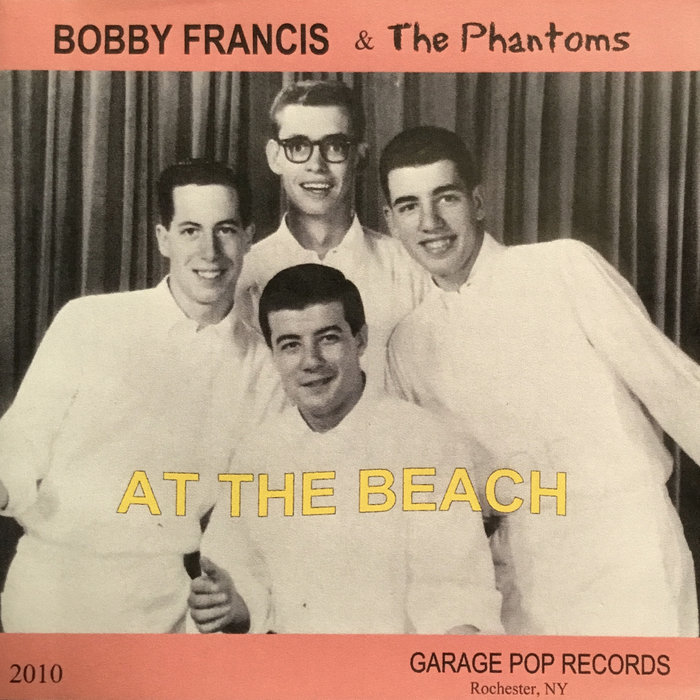 AT THE BEACH | BOBBY FRANCIS & THE PHANTOMS