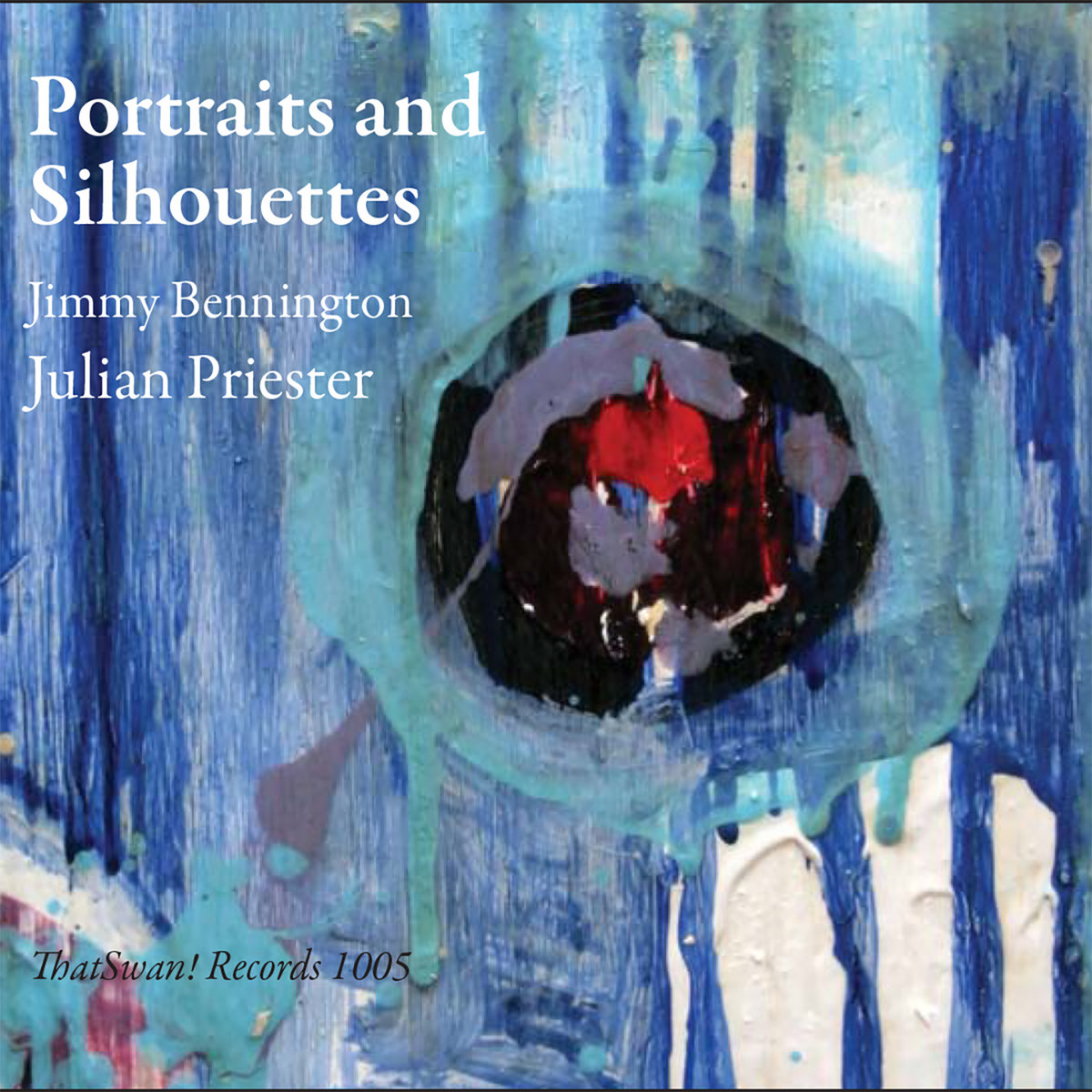 Portraits and Silhouettes | Jimmy Bennington / Julian Priester | jimmy ...