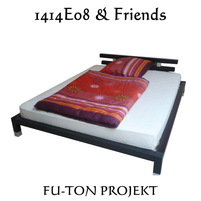 Futon Project | 1414E08 & FRIENDS | Harald Bertram