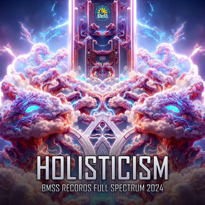 VA / Holisticism | Free Download ️ | Various Artists | BMSS Records