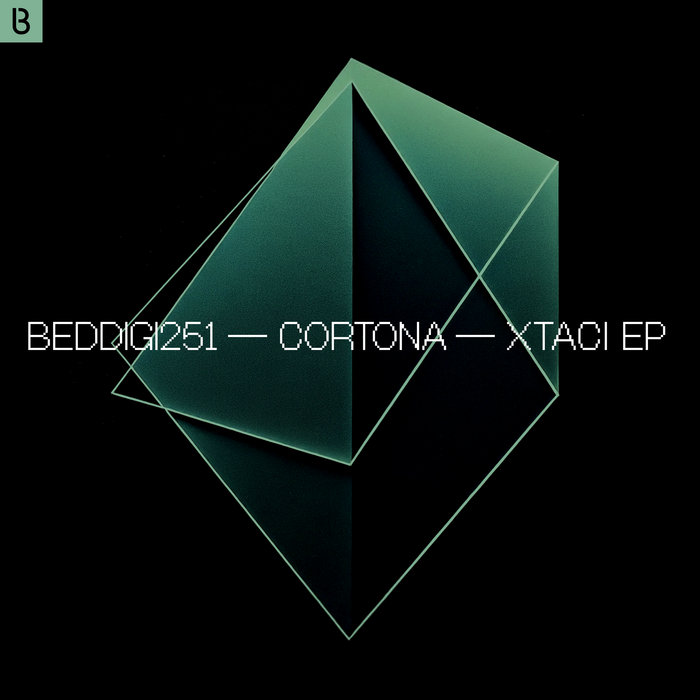 Xtaci EP | Cortona | Bedrock Records