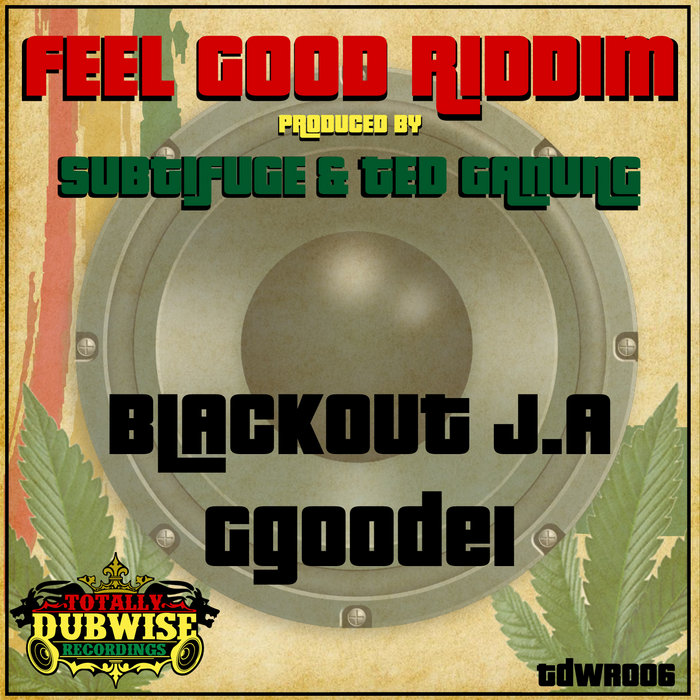 Feel Good Riddim | Subtifuge & Ted Ganung | Totally Dubwise Recordings