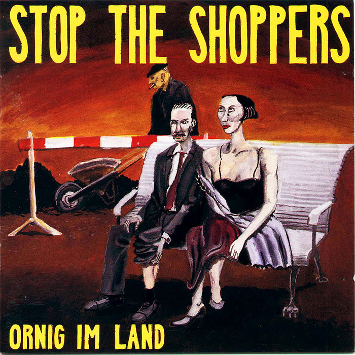 Ornig im Land | STOP THE SHOPPERS