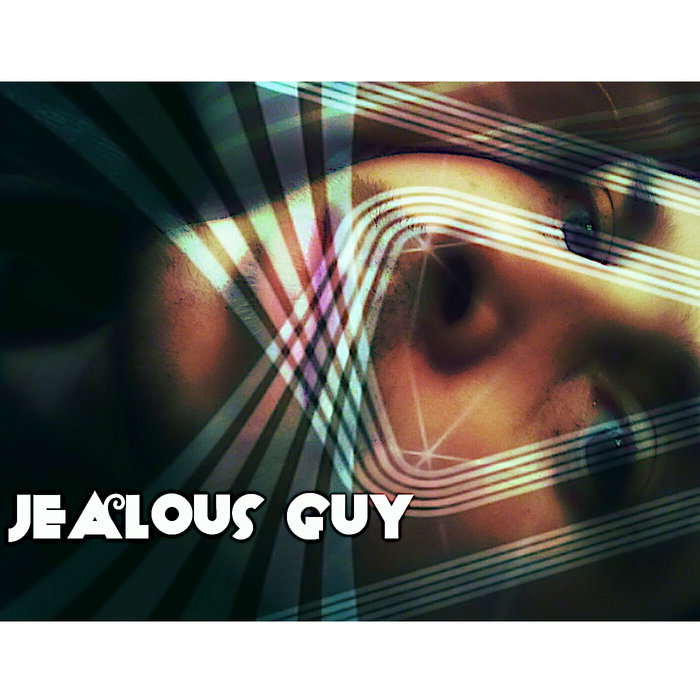 Jealous Guy | The Tide Inside