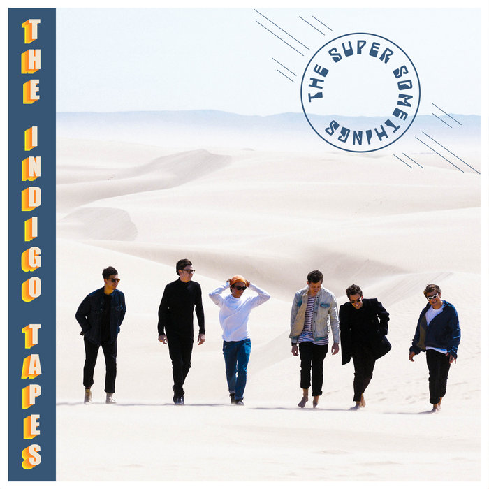 The Indigo Tapes | The Super Somethings