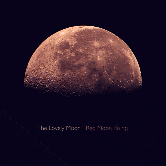 Red Moon Rising | The Lovely Moon