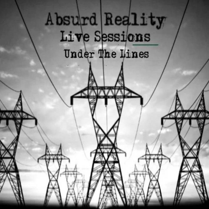 Under The Lines (live sessions 3) | Absurd Reality | Basement Corner Emissions