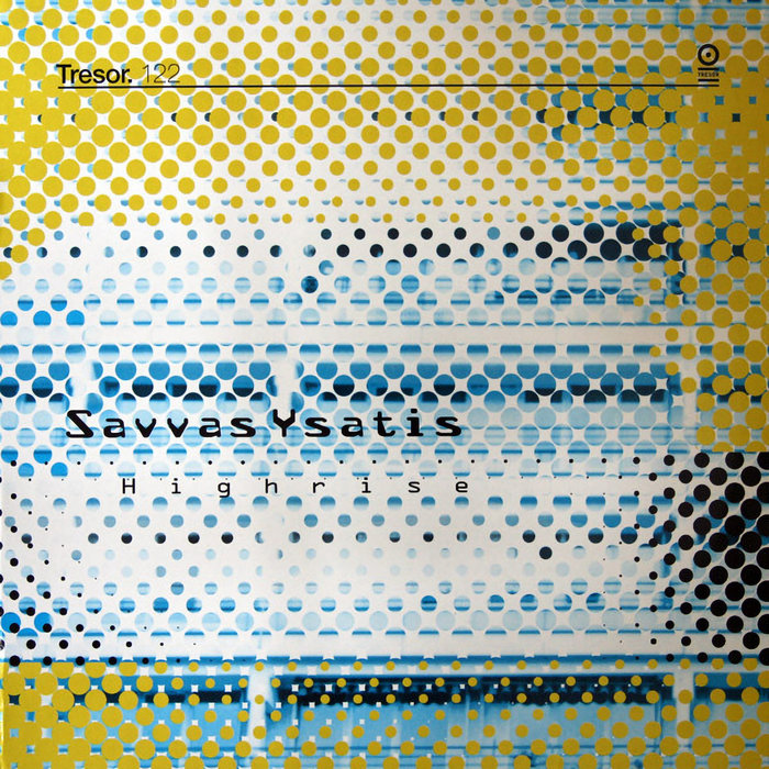 Highrise | Savvas Ysatis | Tresor Records