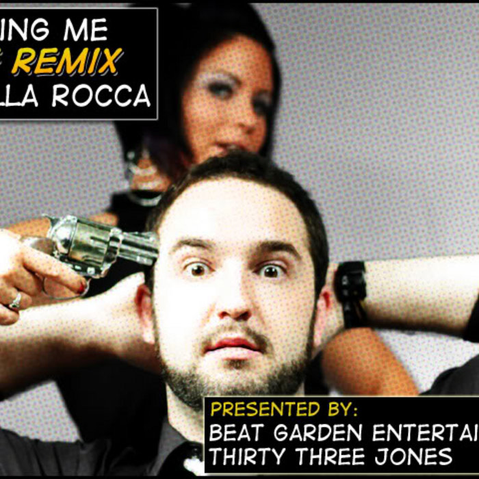 33 Jones Presents: Bring Me the Remix of Zilla Rocca | Zilla Rocca ...