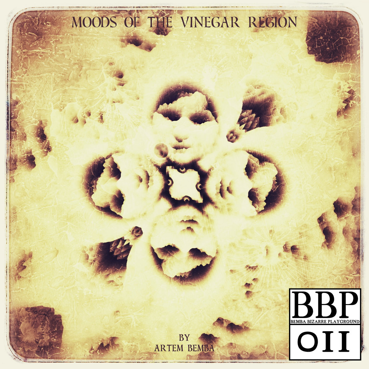 Artem Bemba - Moods Of The Vinegar Region | Bemba Bizarre Playground