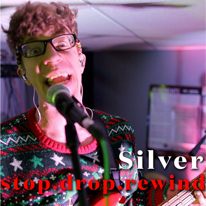 Silver | stop.drop.rewind