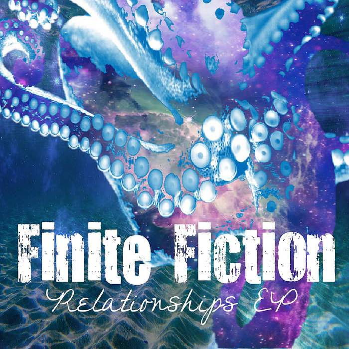 Relationships EP | Finite Fiction