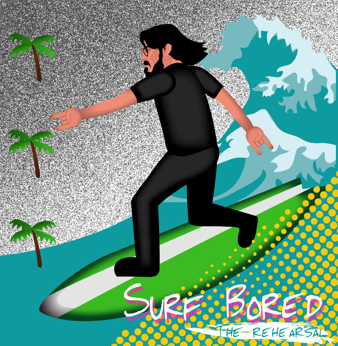 The Rehearsal | Surf Bored