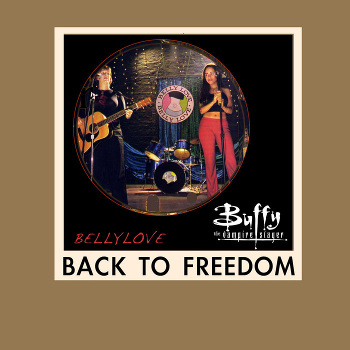 Back to Freedom | bellylove