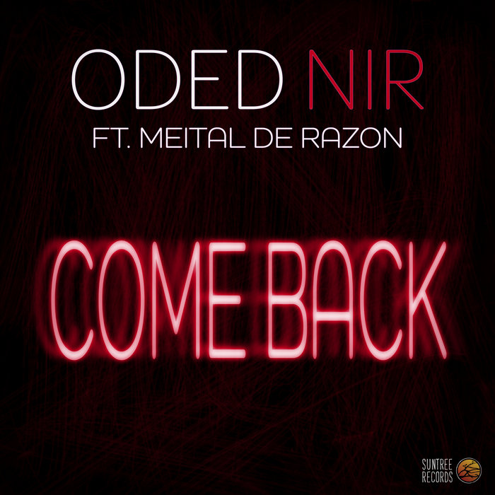 Oded Nir Ft. Meital De Razon - Come Back | Oded Nir