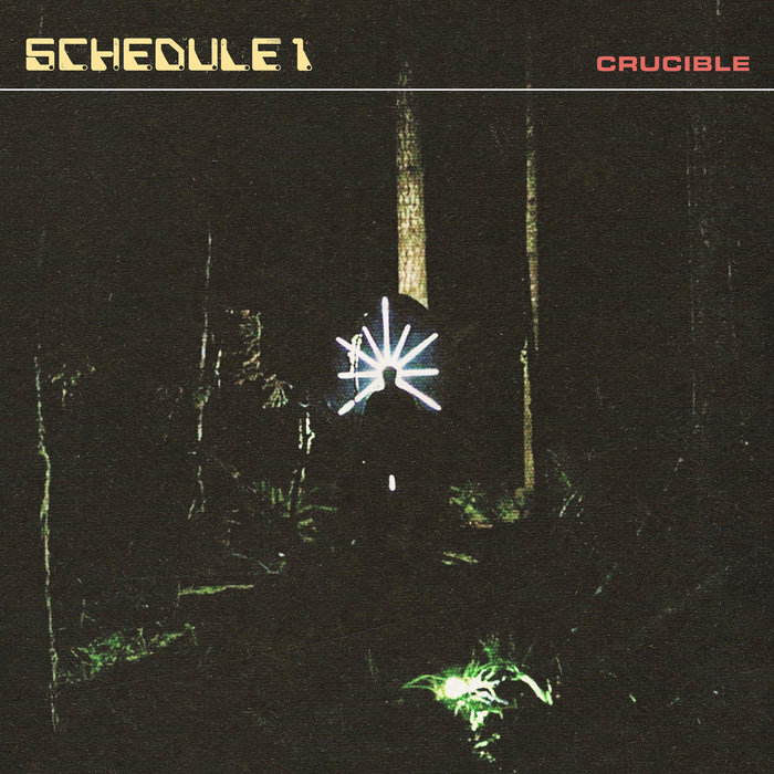 Crucible | Schedule 1