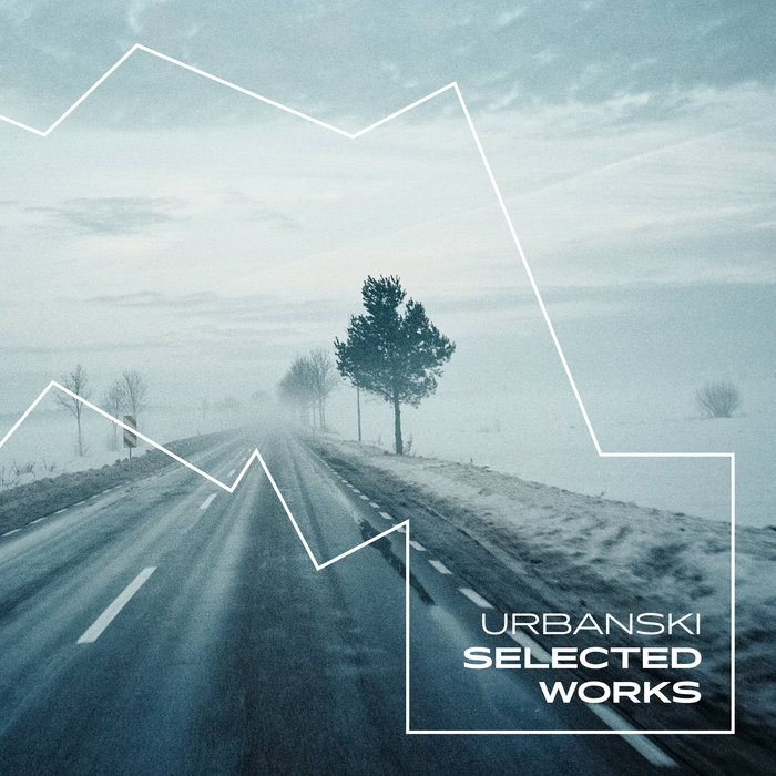 Urbanski - Selected Works | Urbanski | U Know Me Records