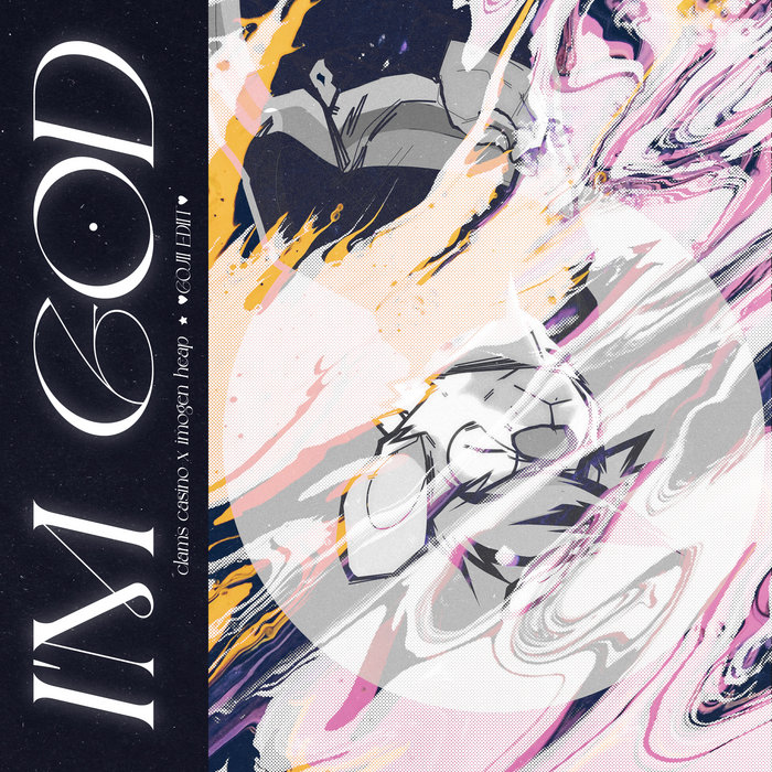 Clams Casino x Imogen Heap - I'm God (♥ GOJII ♥ EDIIT) | ♥ GOJII ♥