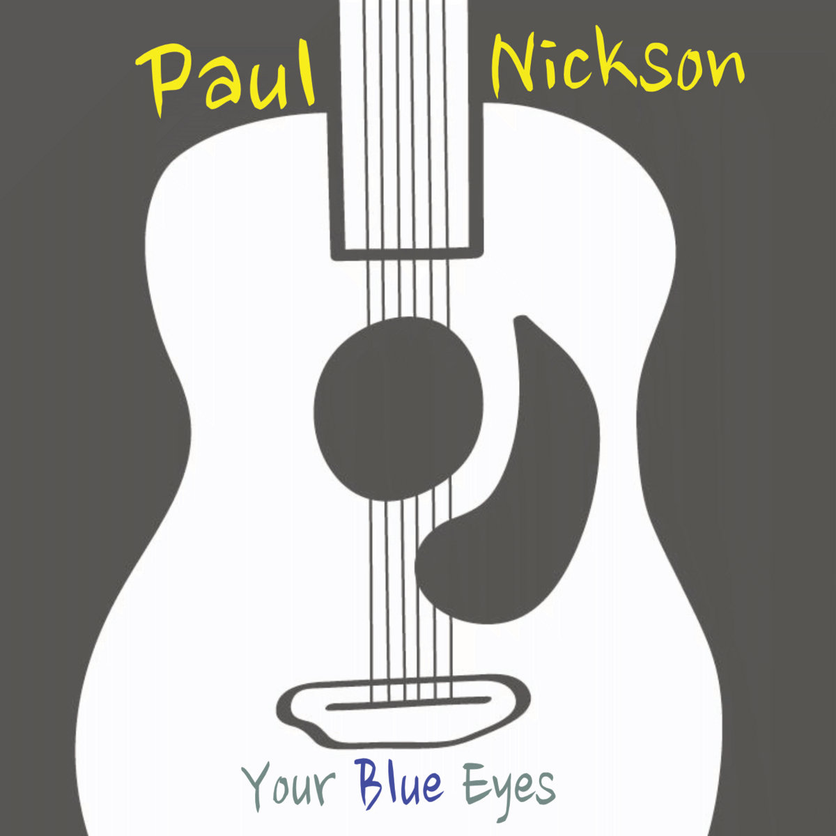 Your Blue Eyes | Paul Nickson