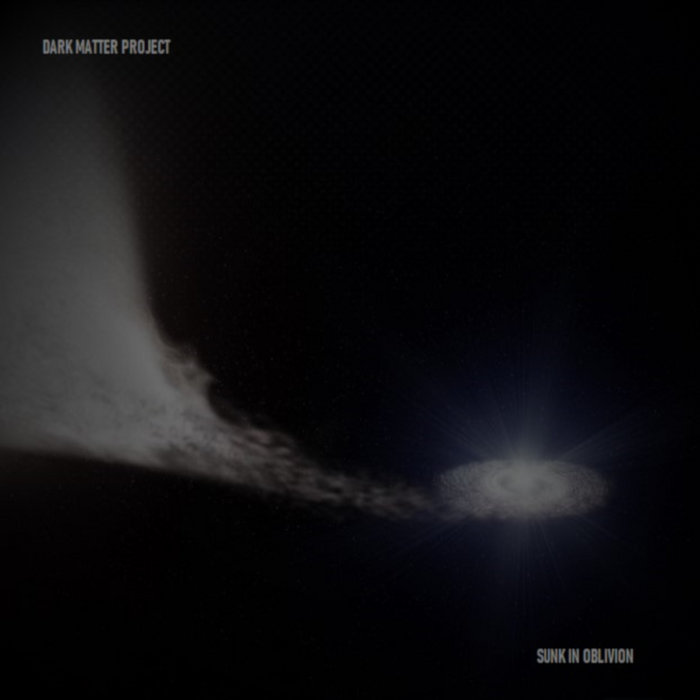 Sunk In Oblivion | Dark Matter Project | Illness Sufferer Records