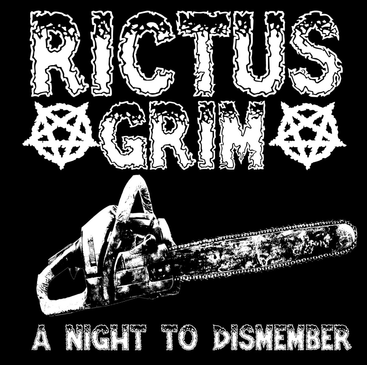 A NIGHT TO DISMEMBER | RICTUS GRIM